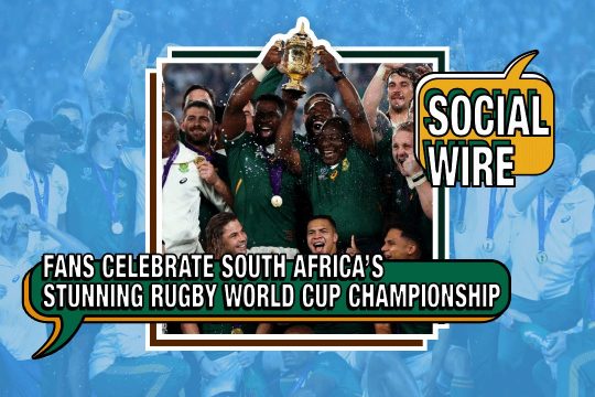 [SOCIAL WIRE] Fans Celebrate South Africa’s Stunning Rugby World Cup ...
