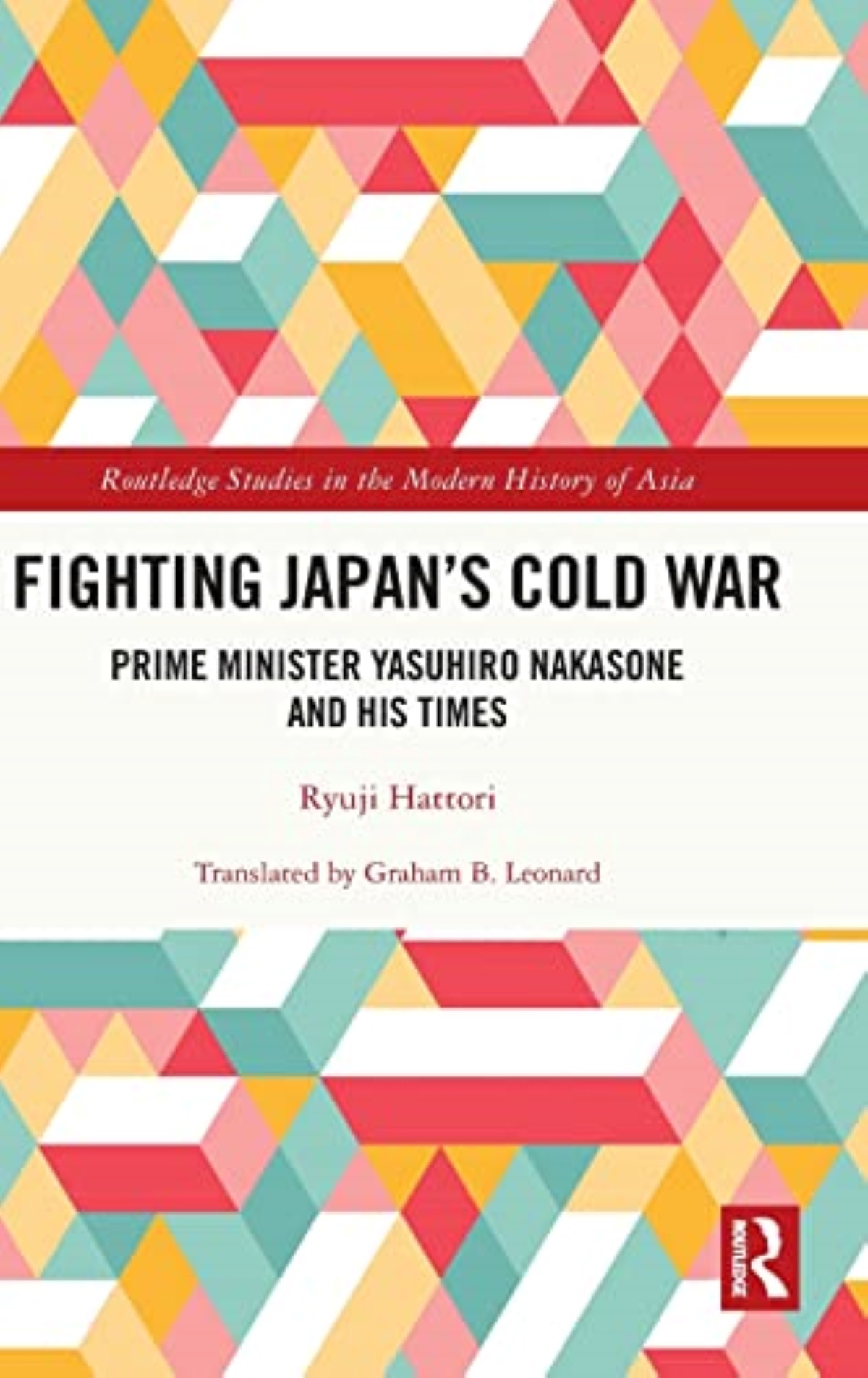 BOOK REVIEW | 'Fighting Japan's Cold War: Prime Minister Yasuhiro ...